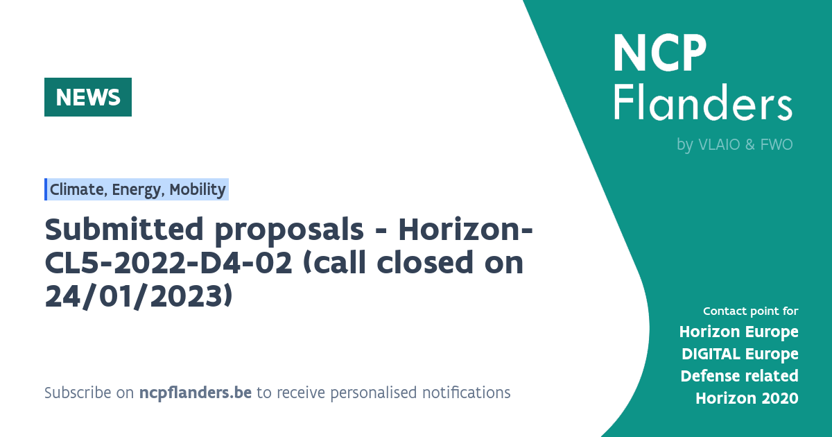 NEWS - Submitted proposals - Horizon-CL5-2022-D4-02 (call close... | NCP Flanders