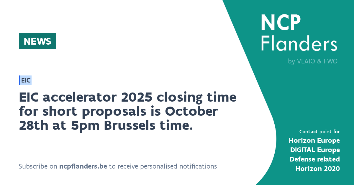NEWS - EIC accelerator 2025 closing time for short proposals is... | NCP Flanders
